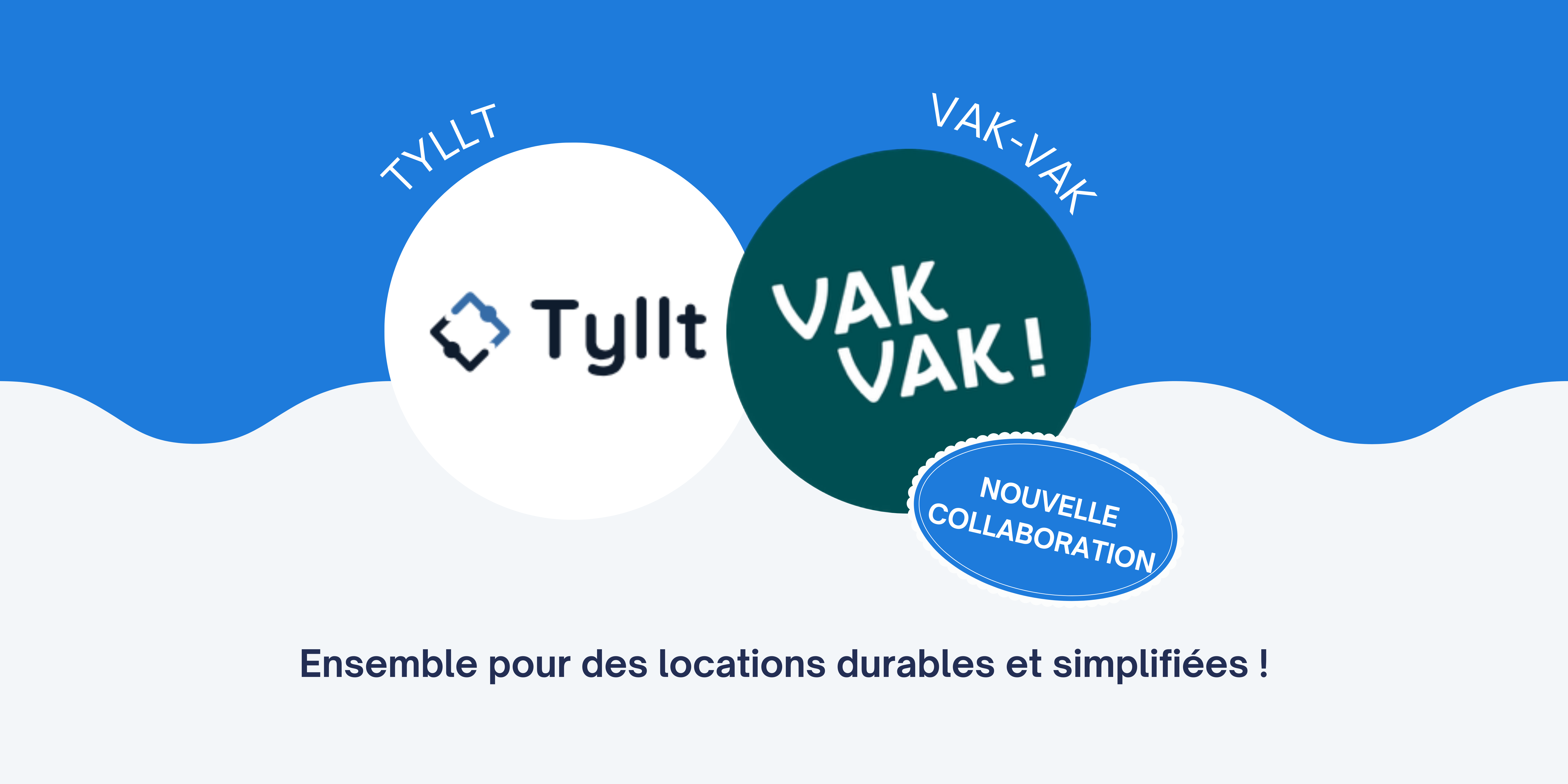 Une collaboration d'Innovation : VAK-VAK x TYLLT - Tyllt